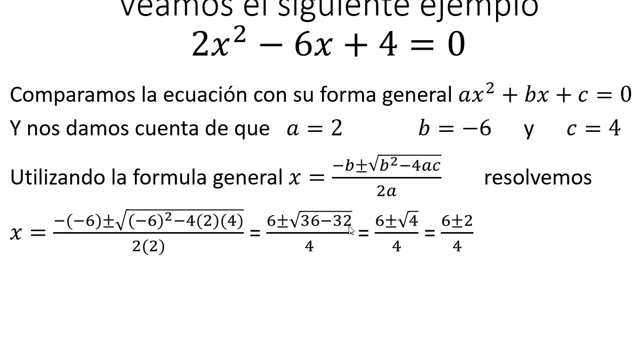 Resolviendo Una Ecuación Cuadrática Utilizando La Formula General Youtube