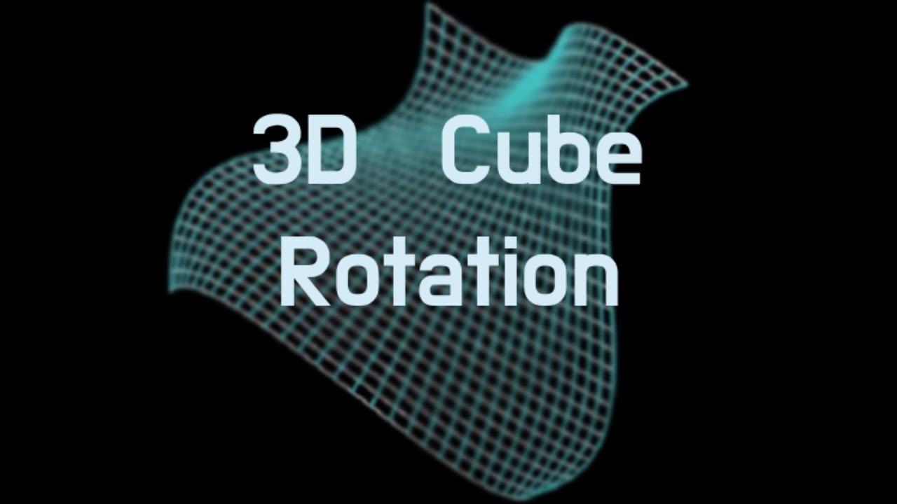 3d Rotation Cube Youtube