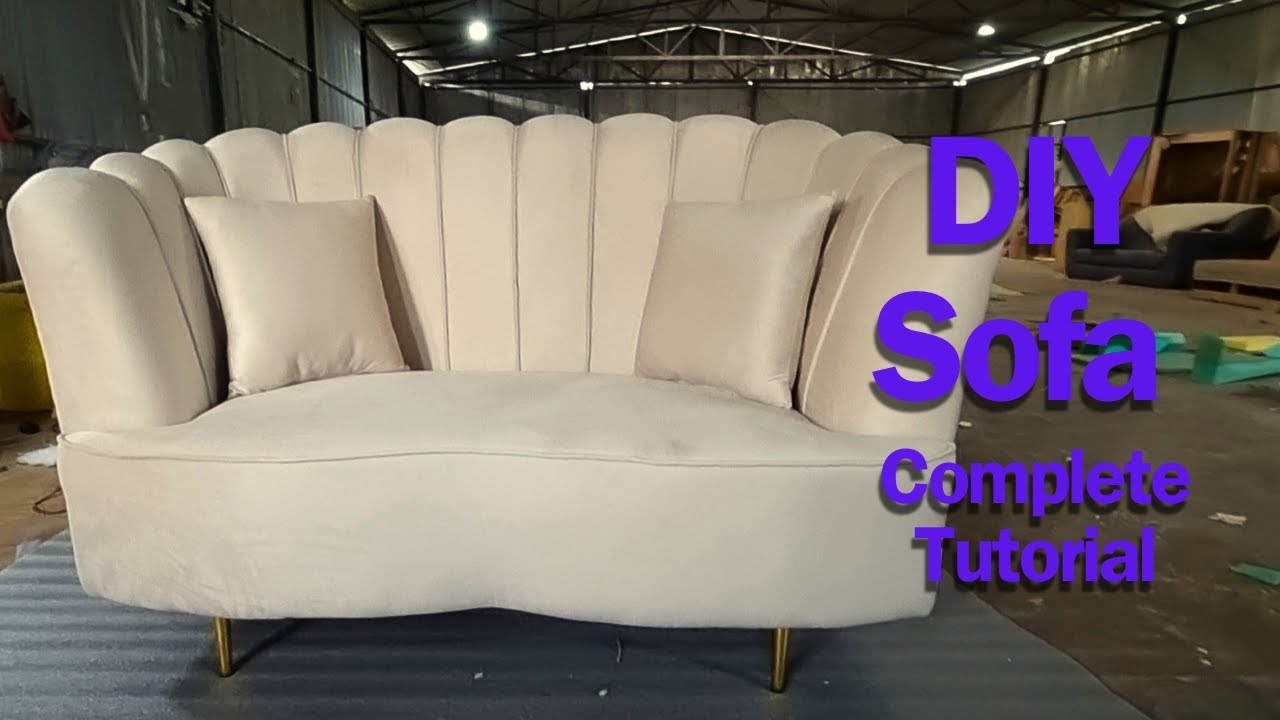 Diy Sofa Making From Frame To Finishing Touches Complete Tutorial