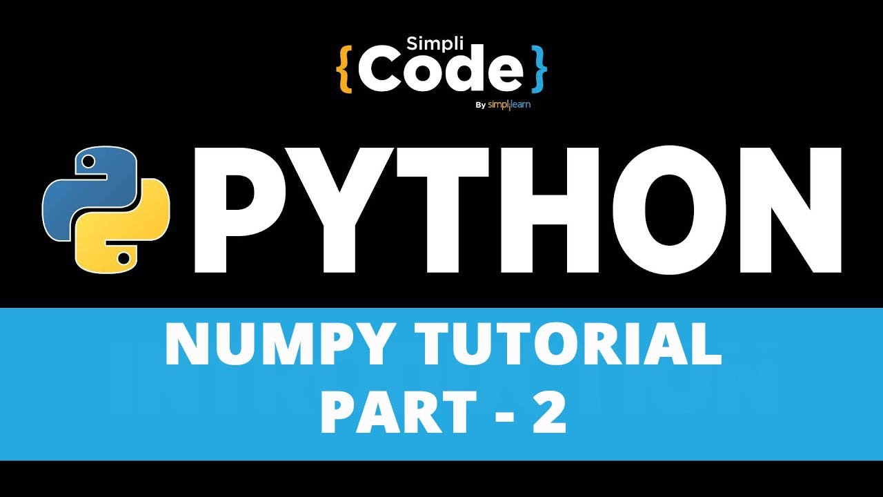Numpy Tutorial Part 2 Numpy Array Python Numpy Tutorial Python
