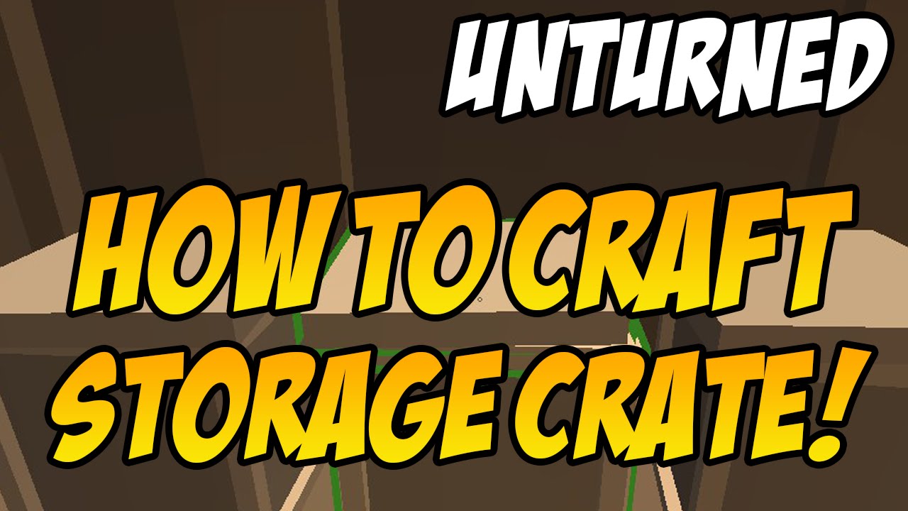 Unturned How To Craft A Crate Store Items Youtube