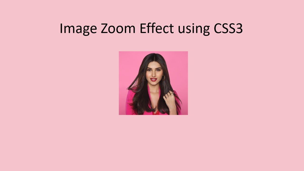 Image Zoom Effect Css3 Youtube