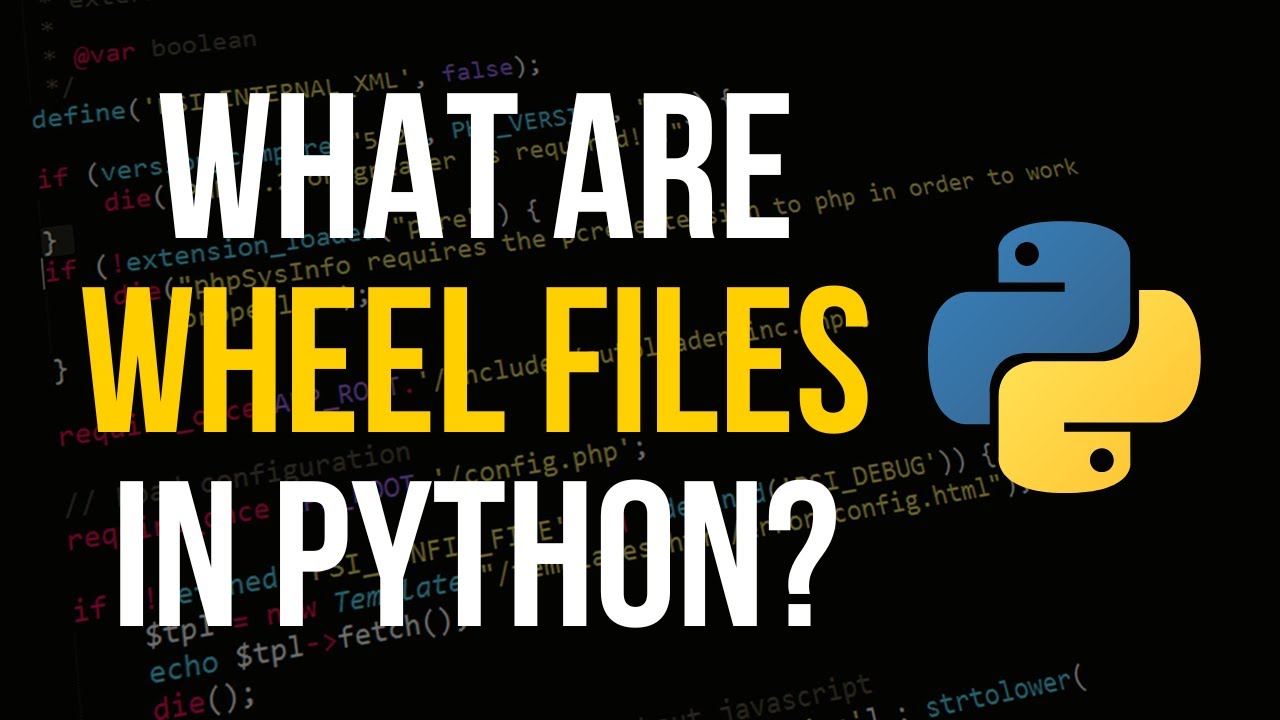 Wheel Files Packaging Python Applications Modules Youtube
