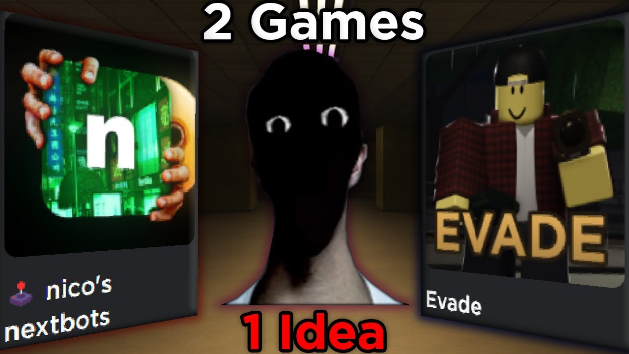 Evade And Nico S Nextbots 2 Games 1 Idea Youtube