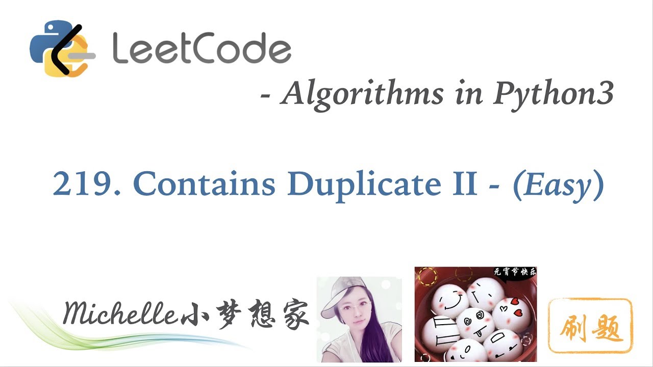 Leetcode In Python 219 Contains Duplicate Ii Michelle小梦想家 Youtube