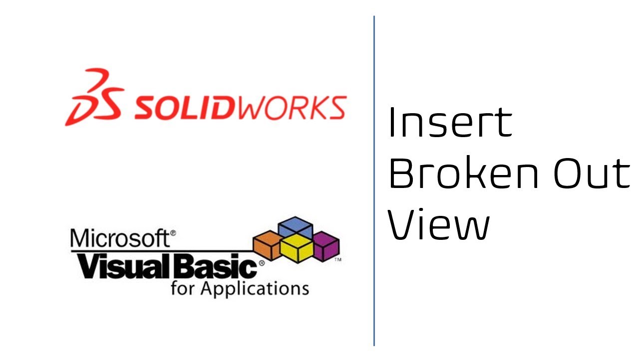 Solidworks Vba Macro Insert Broken Out View Youtube