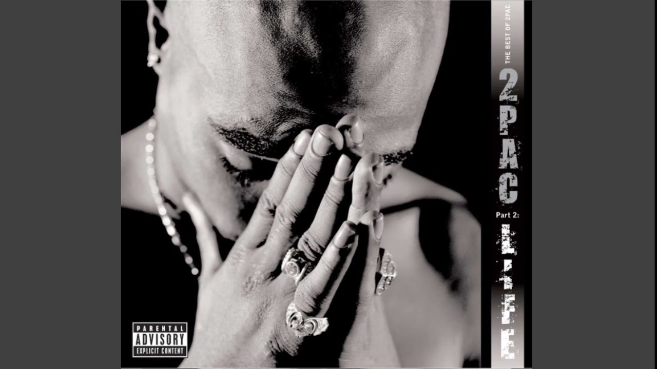 2pac Th3 B35t 0f 2pac Pt 2 L1f3 Full Album Youtube