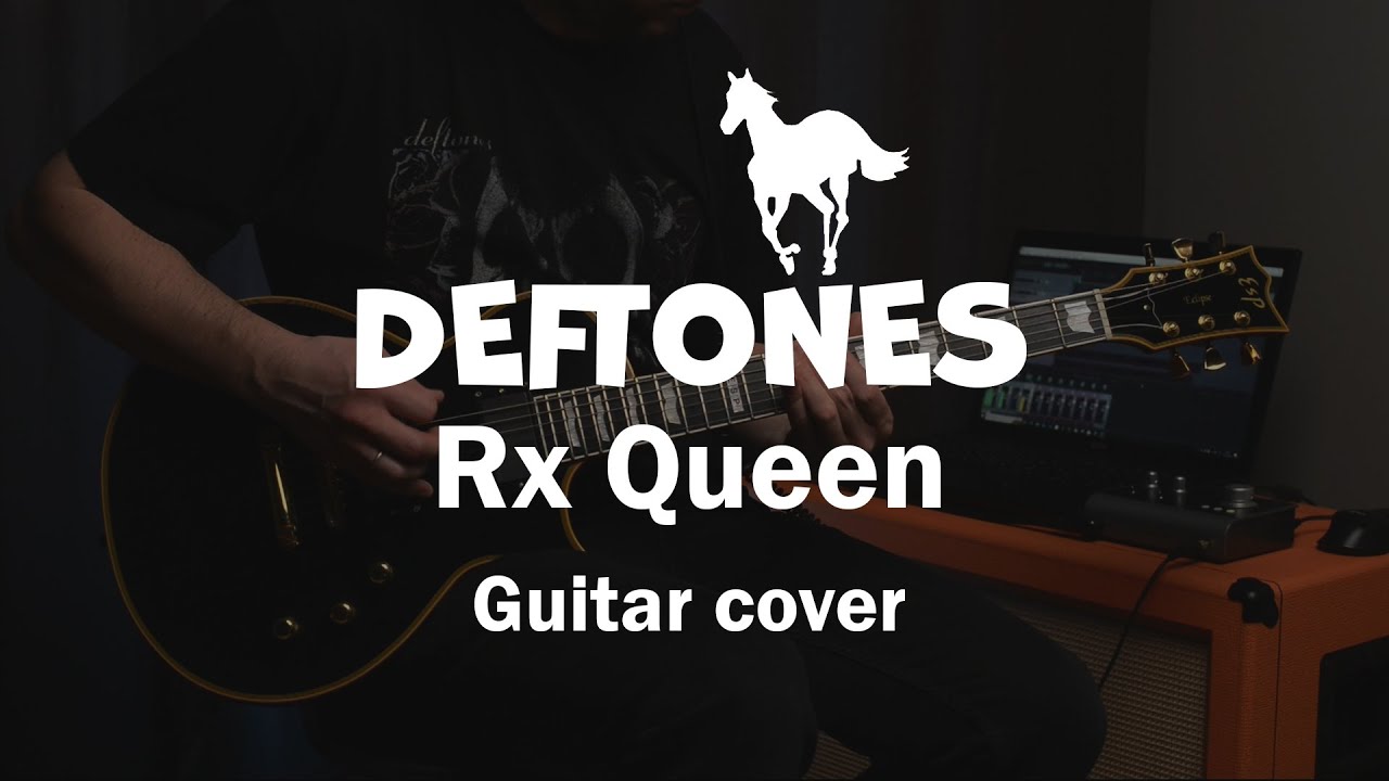 Deftones Rx Queen Guitar Cover Tabs Youtube