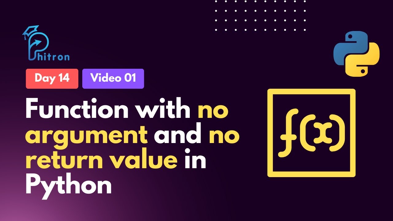 14 1 Function With No Argument And No Return Value In Python Python