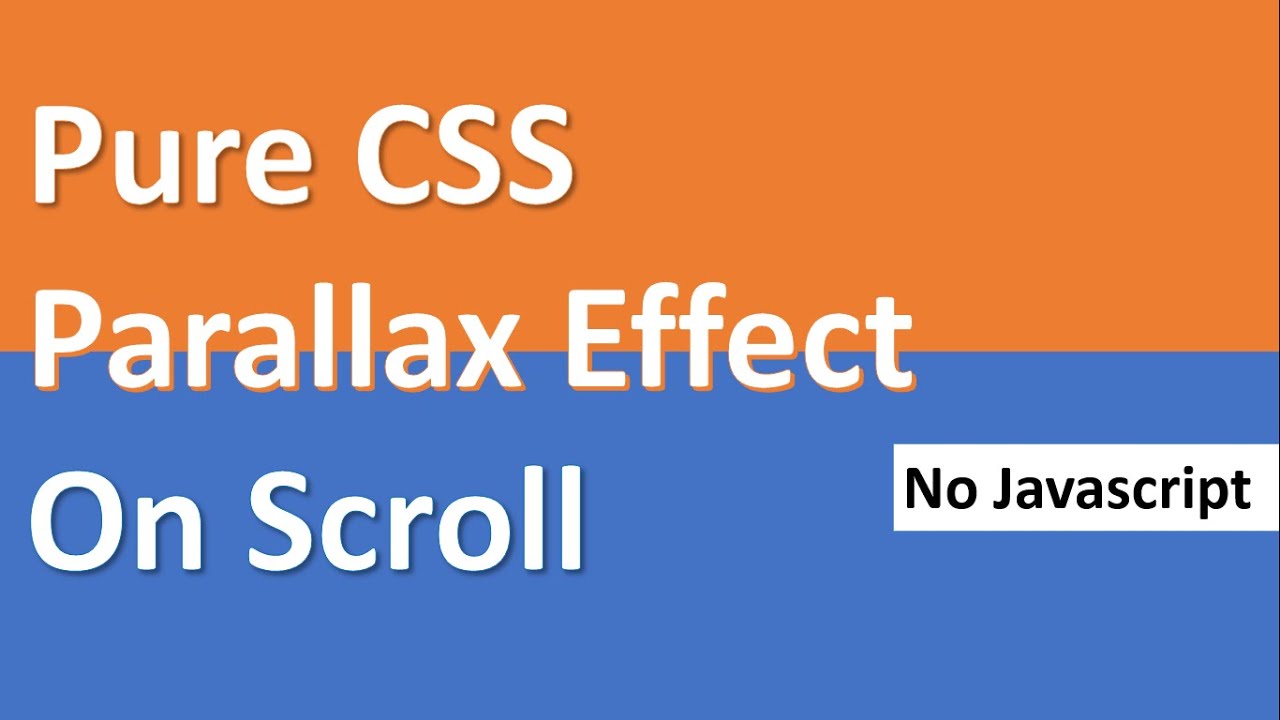 Pure Css Parallax Scrolling Effect No Javascript Html And Css