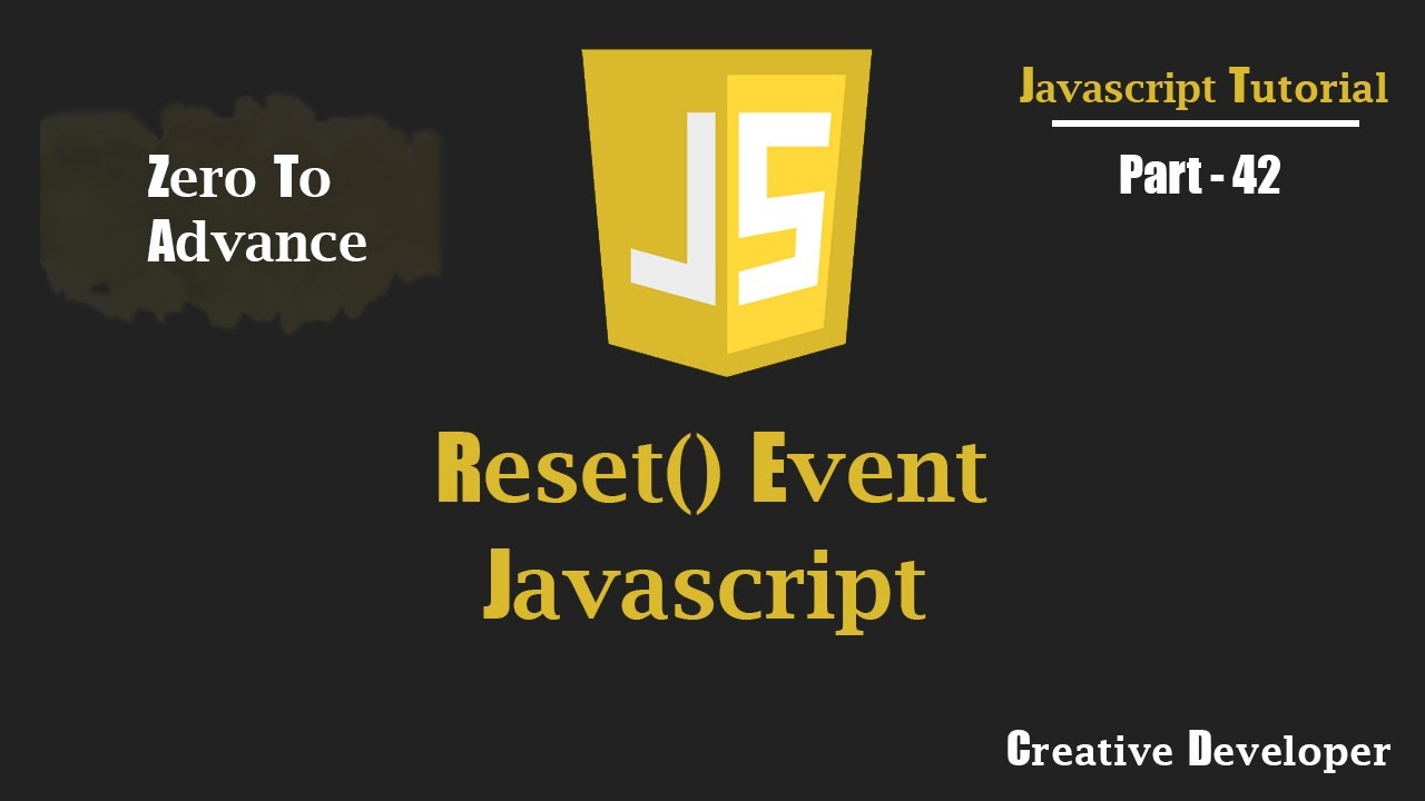 Reset Event Javascript Javascript Tutorial Youtube