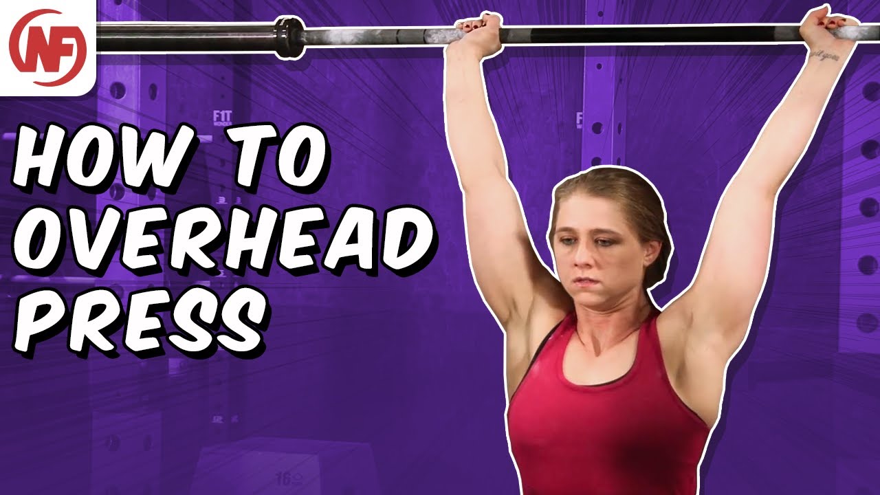 How To Perform The Overhead Press Youtube