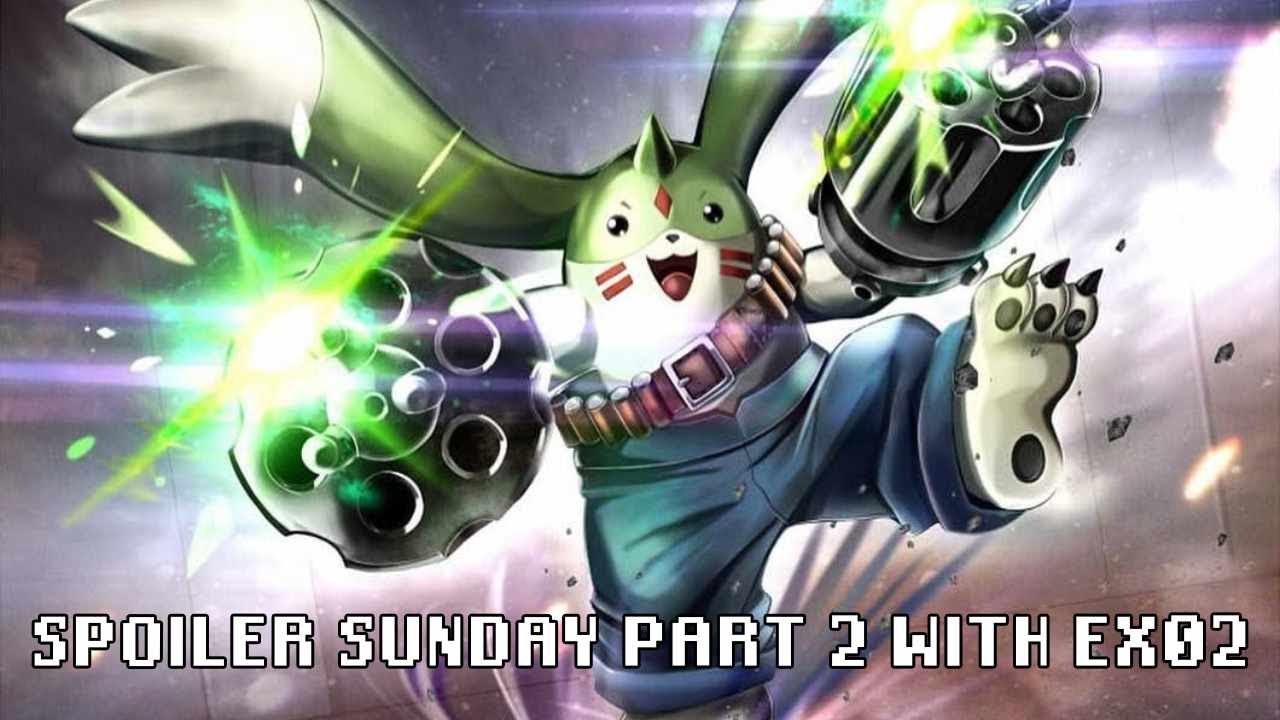 Spoiler Sunday Part 2 With Ex02 Cards Youtube