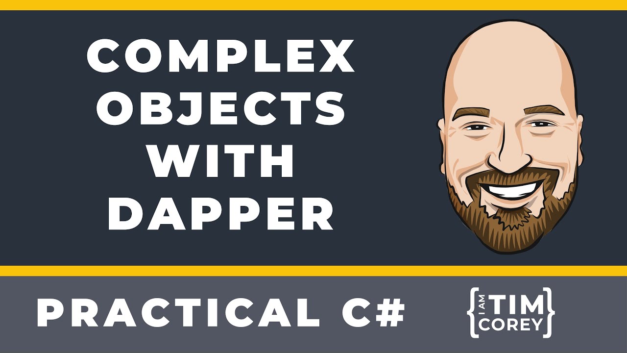 C Data Access Complex Objects With Dapper Youtube