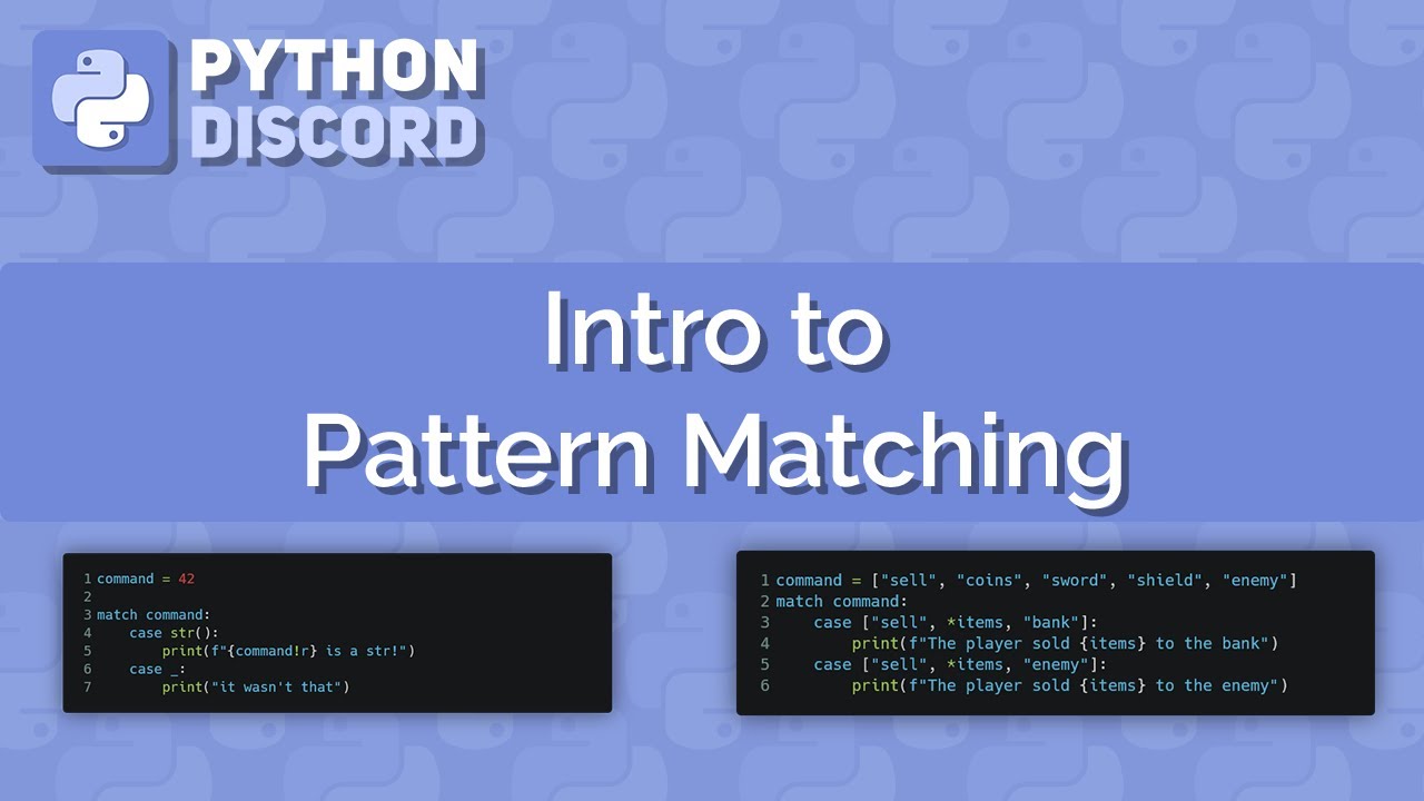 Introduction To Structural Pattern Matching Youtube