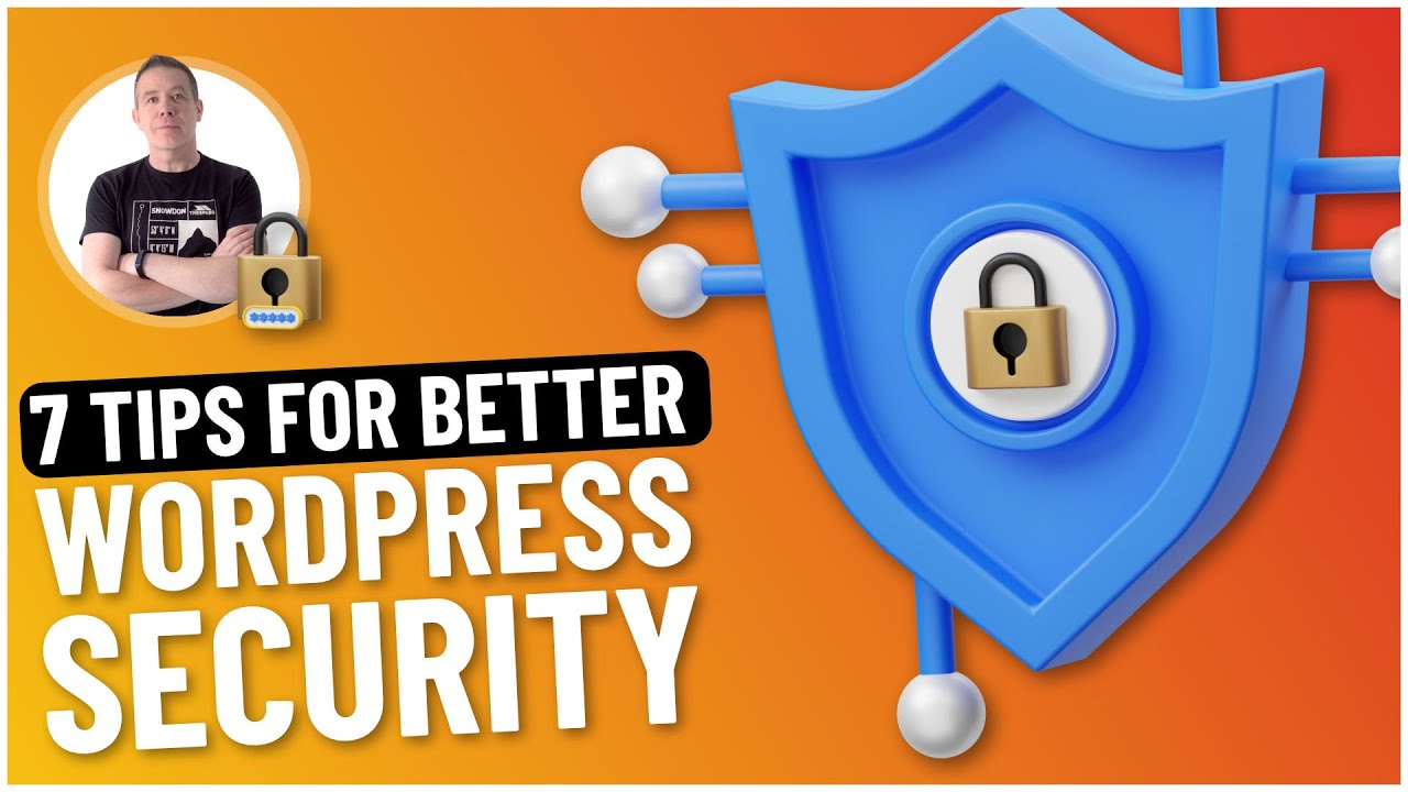 7 Wordpress Security Tips Secure Your Website Youtube