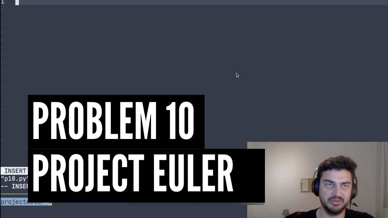 Project Euler Problem 10 Python Solution Youtube