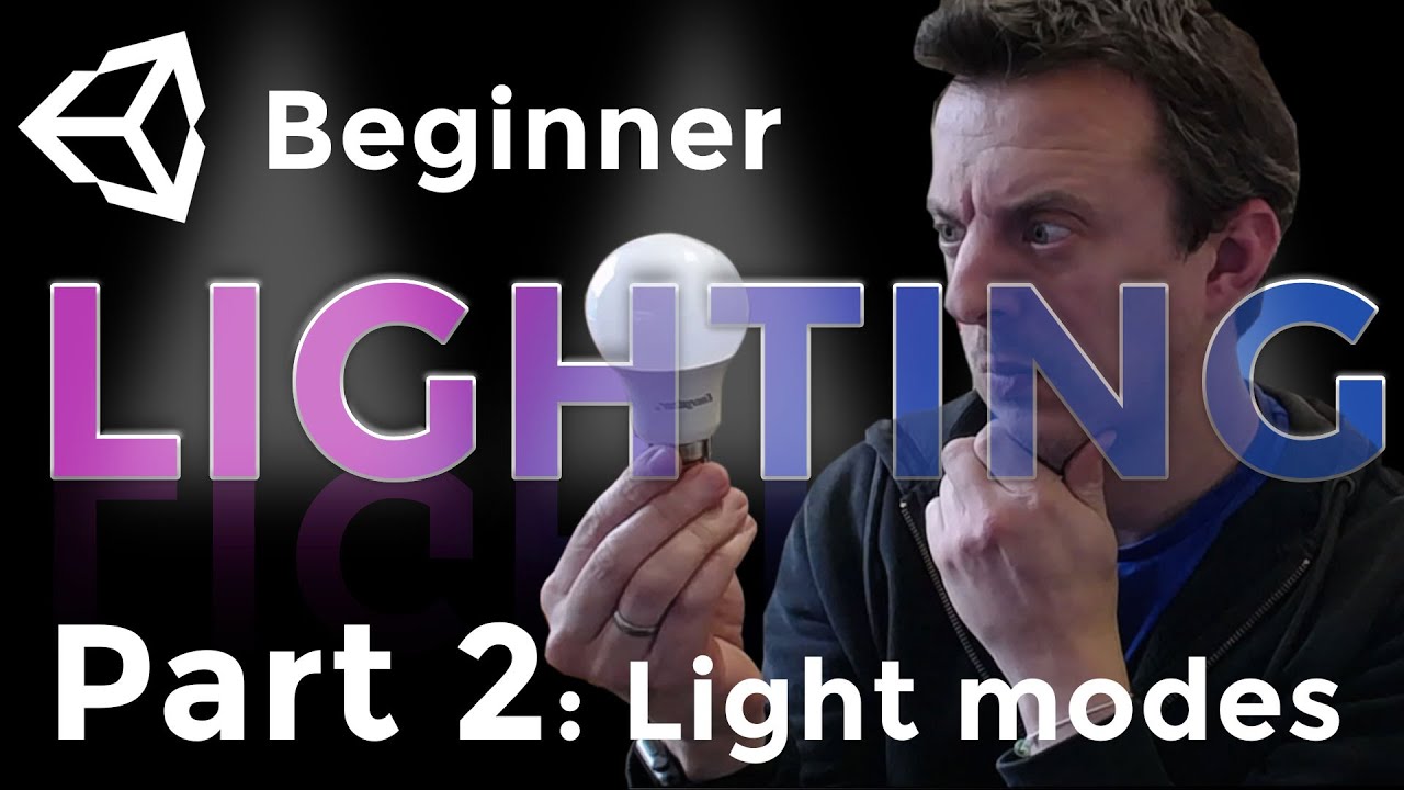 Unity Lighting Tutorial Part 2 Light Modes Youtube