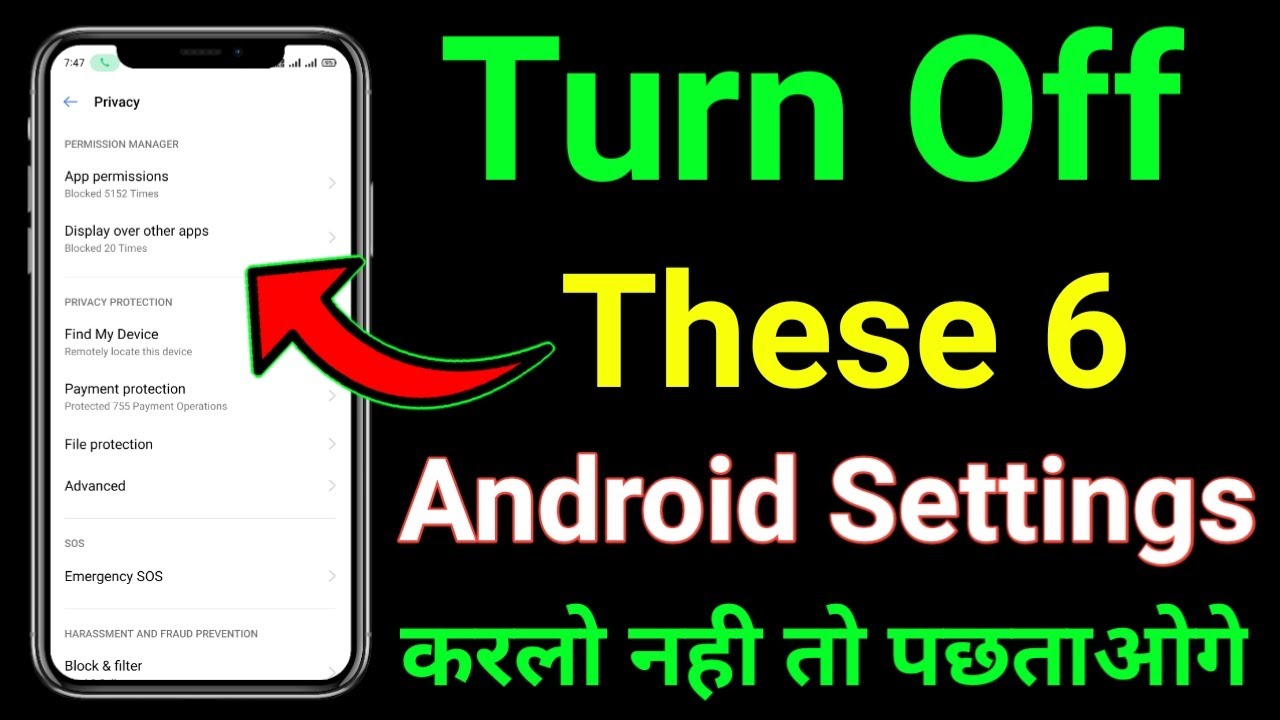 9 Android Settings You Need To Turn Off Immediately Phone Important