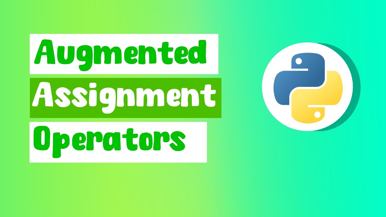 Python Augmented Assignment Operators Explained Byteadmin Youtube