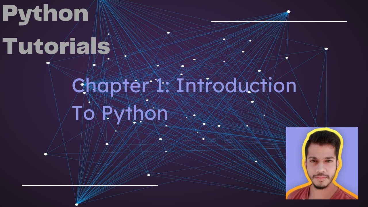 Python Tutorial Chapter 1 Introduction To Python Youtube