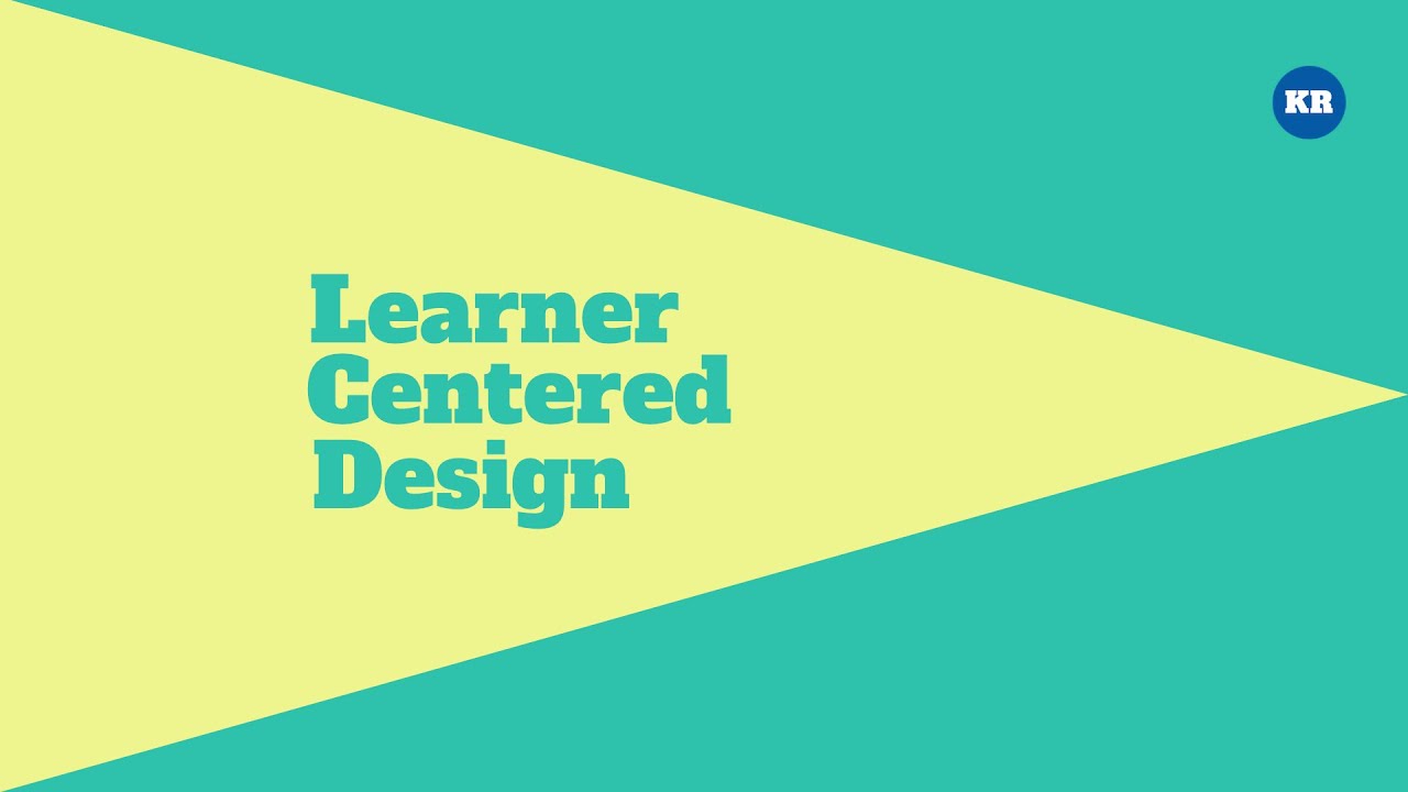 Learner Centered Design Youtube
