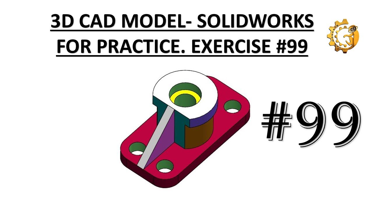 3d Cad Model Solidworks For Practice Exercise 99 Youtube
