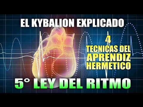 5 Ley Del Ritmo Explicación Fácil El Kybalion 7 Leyes Hermeticas