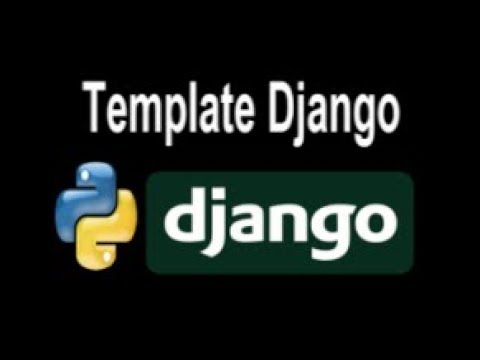 Template Django Part 1 Youtube
