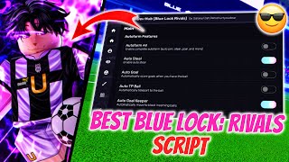 Best New Blue Lock Rivals Script Pastebin Roblox Auto Goal Free Vip ...