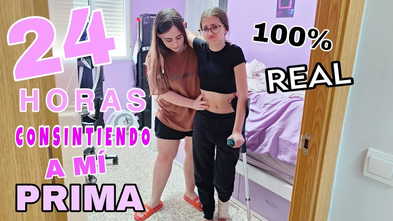 24 Horas Consintiendo A Mi Prima 100 Real Youtube