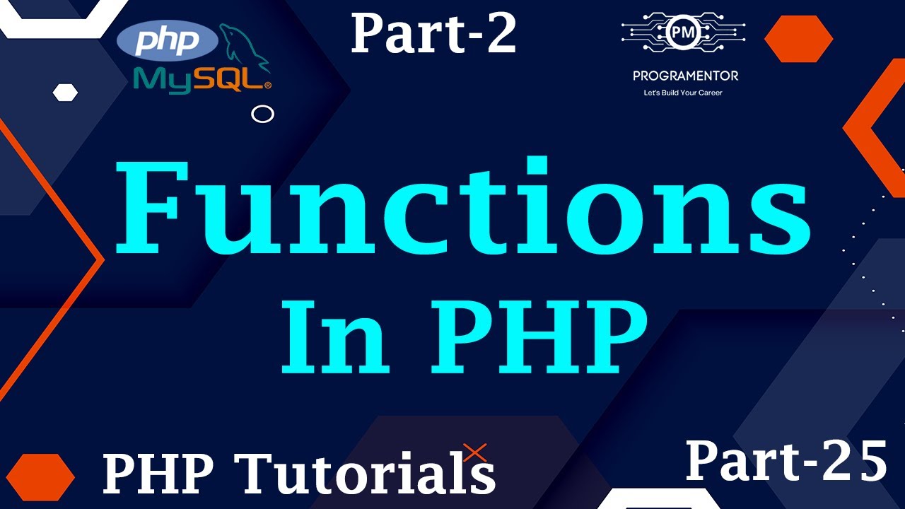 25 Functions In Php What Are Functions In Php Php Functions
