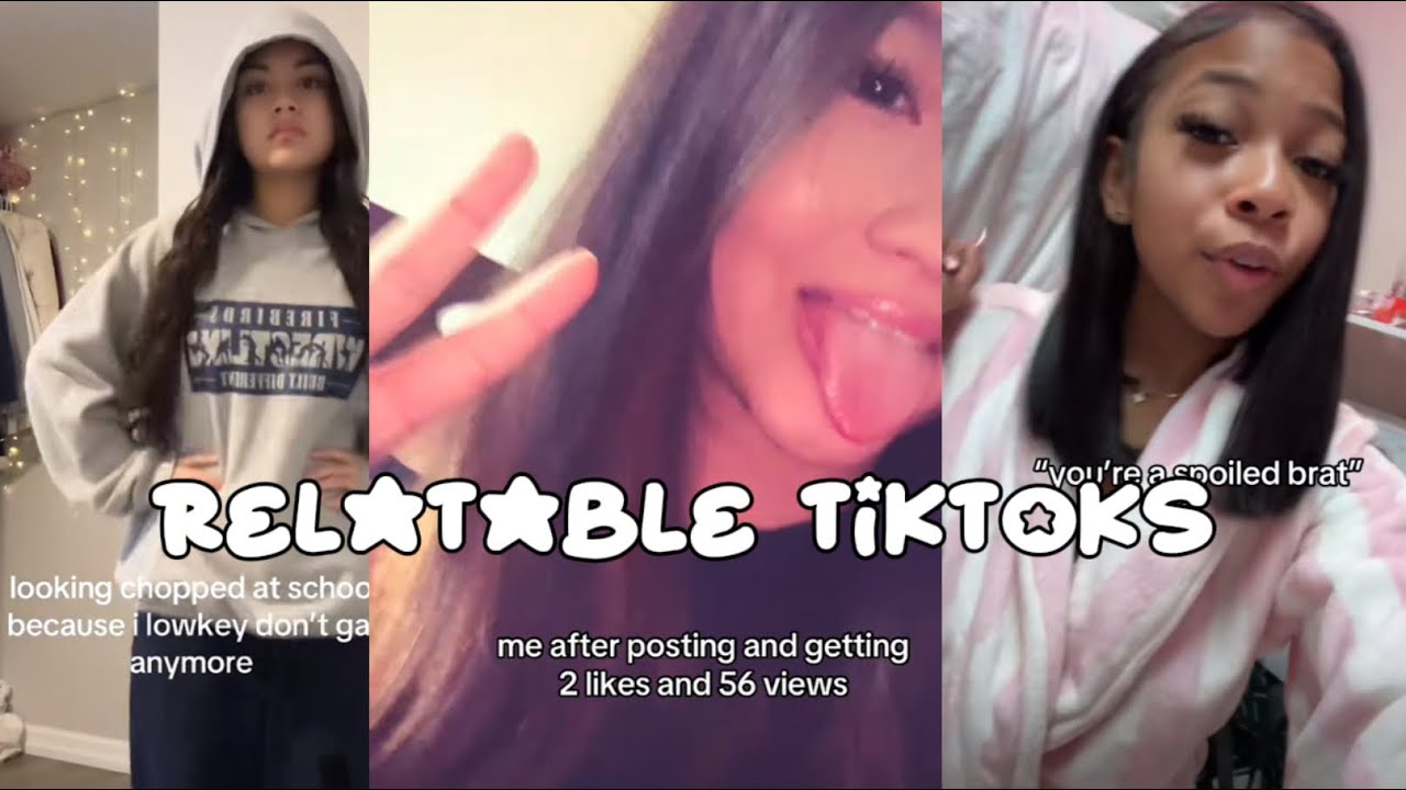 Relatable Tiktokтащs ёятр таэ Youtube