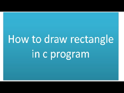 How To Draw Rectangle In C Program Youtube