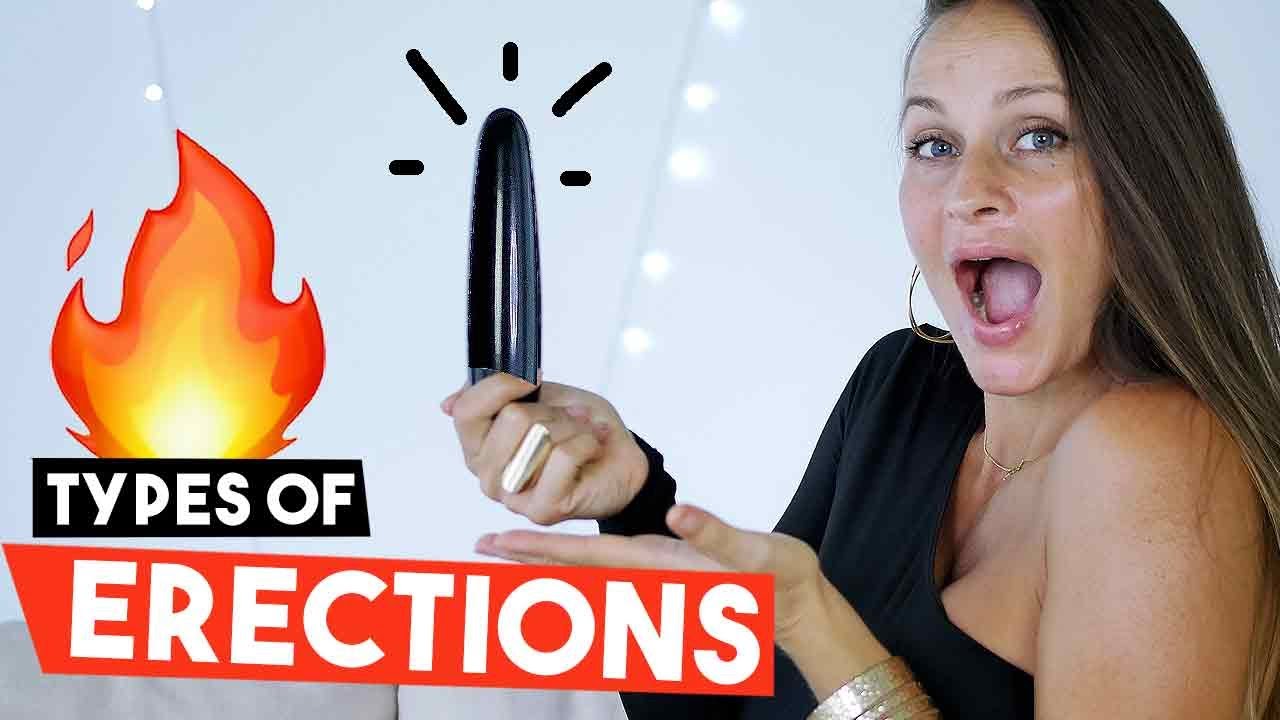7 Types Of Erections рџљђ What They Mean Wow Youtube