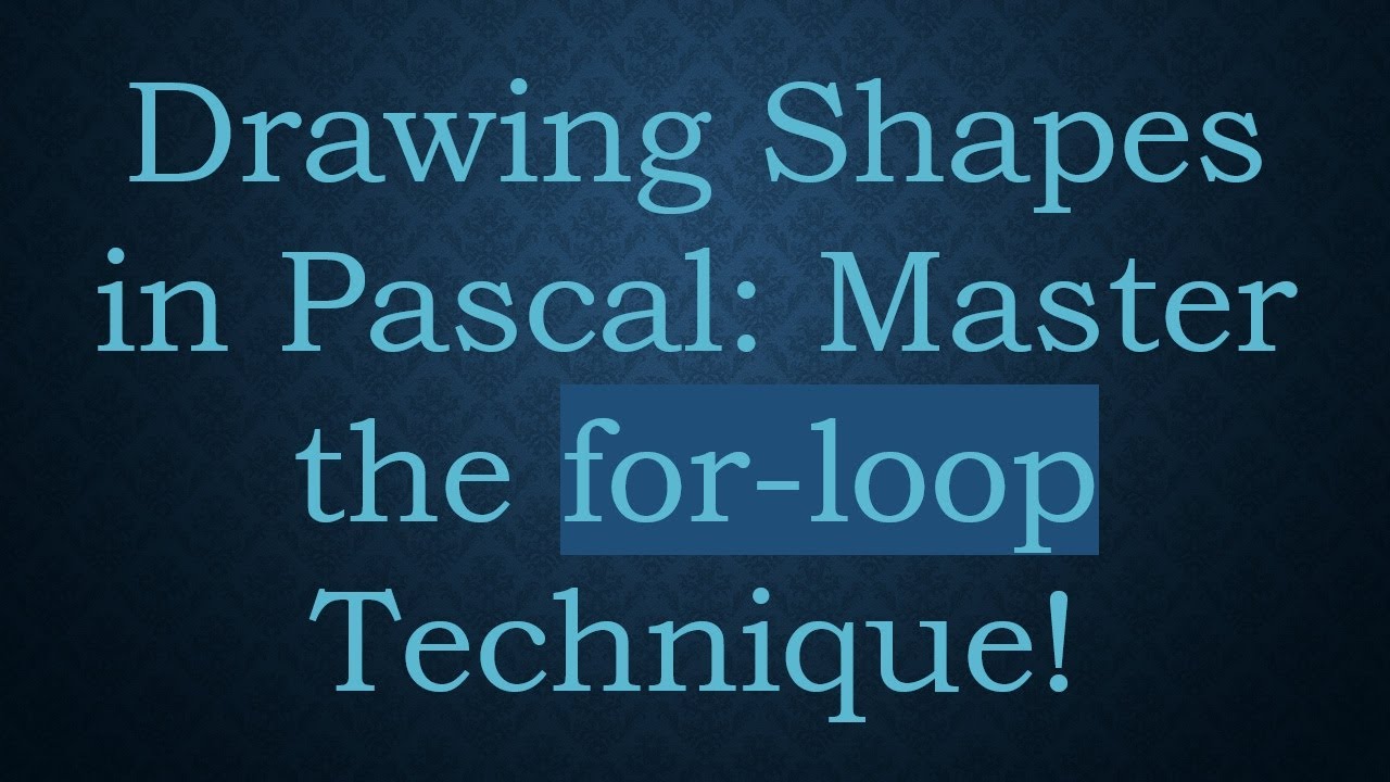 Drawing Shapes In Pascal Master The For Loop Technique Youtube