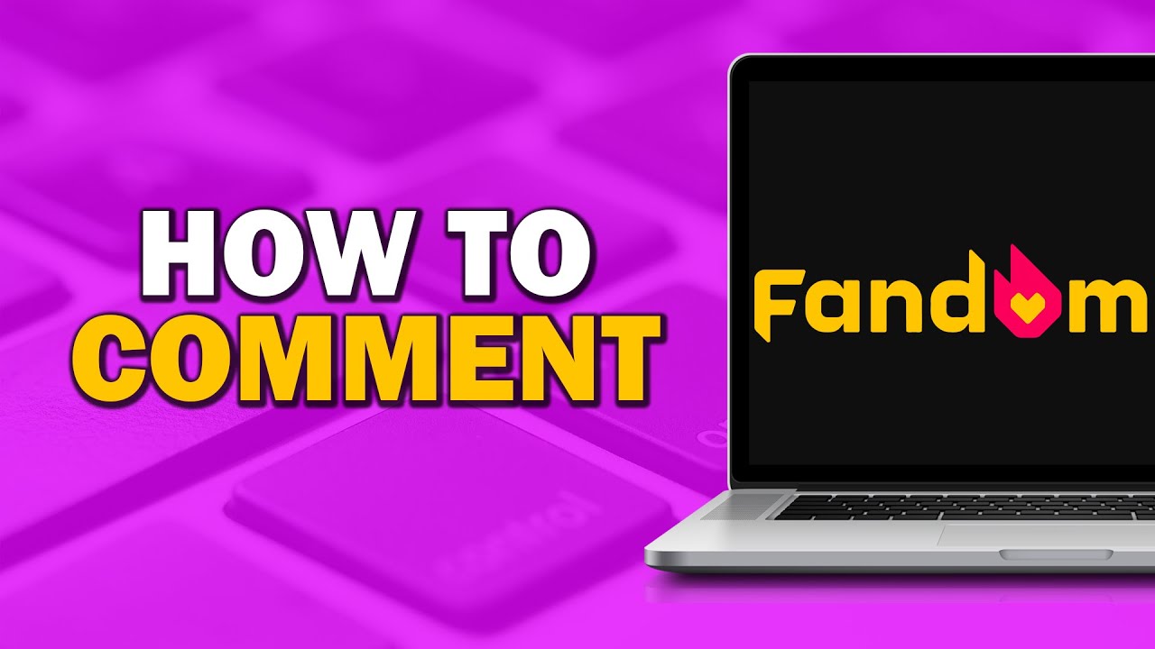 How To Comment On Fandom Quick Tutorial Youtube