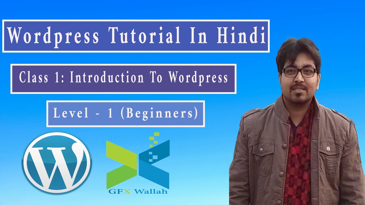 Introduction To Wordpress Wordpress Tutorial Class 1 Gfxwallah Youtube