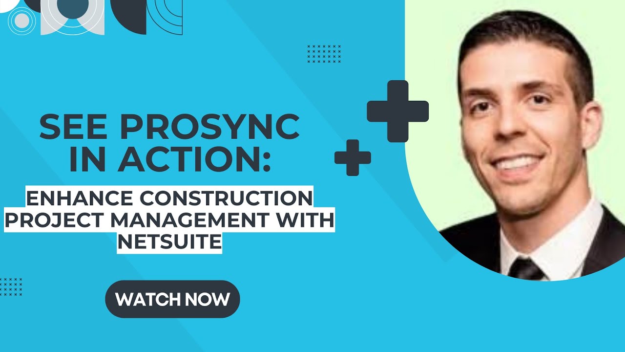 See Prosync In Action Enhance Construction Project Management With
