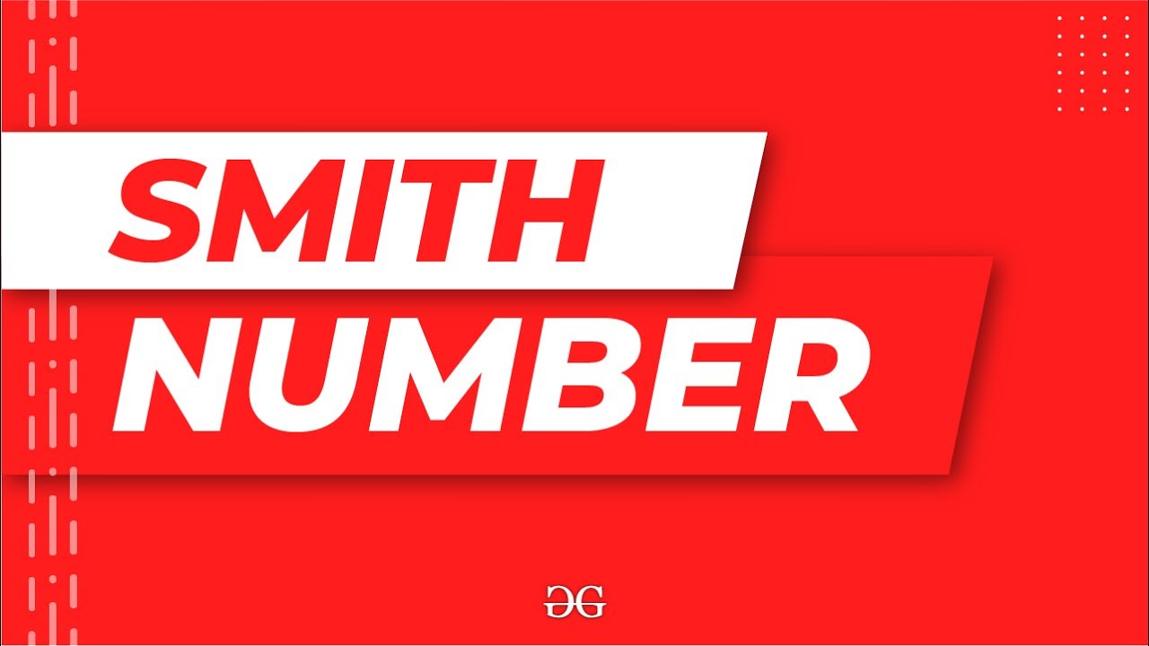 Smith Number Geeksforgeeks Youtube