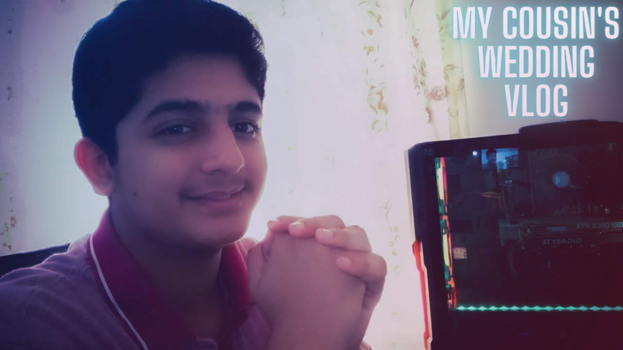 My Cousin S Wedding Vlog Youtube