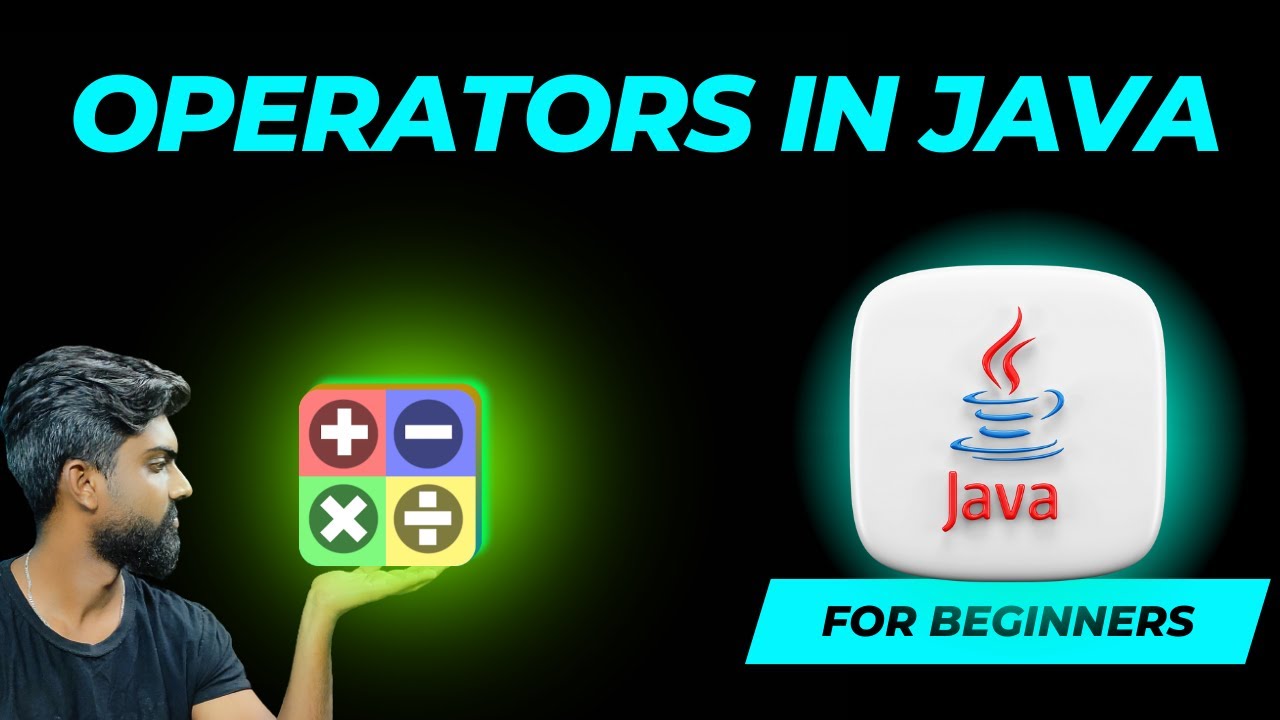 Operators In Java Java Tutorial For Beginners 07 Youtube