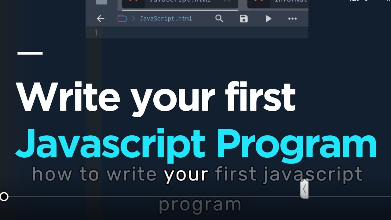 How To Write Your First Javascript Program Part 1 Youtube
