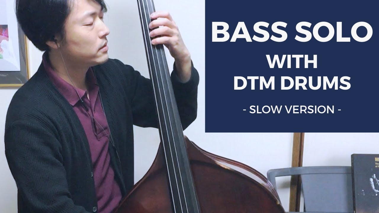 Jazz Double Bass Solo Is It Fit Double Bass And Dtm Drums Slow