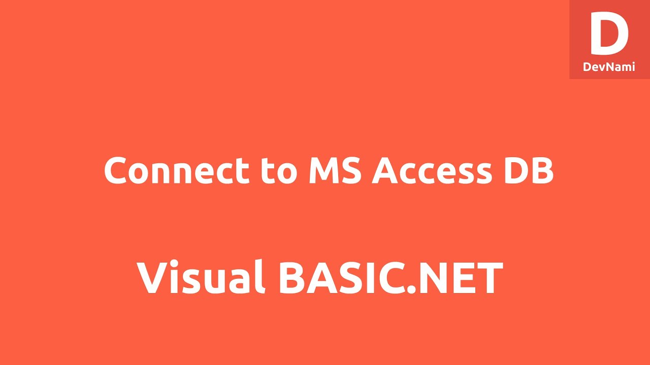 Connect Ms Access Database To Vb Net Application Youtube