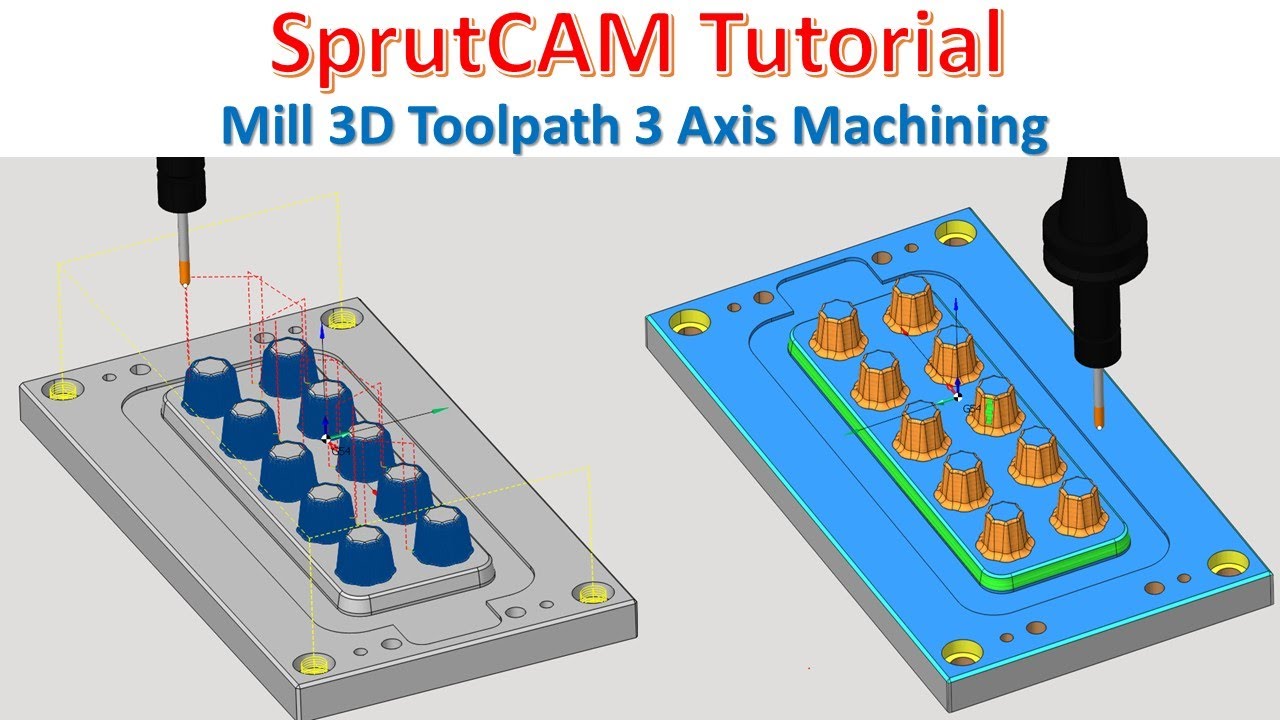 Sprutcam Tutorial 59 Sprutcam Mill 3d Toolpath 3 Axis Machining