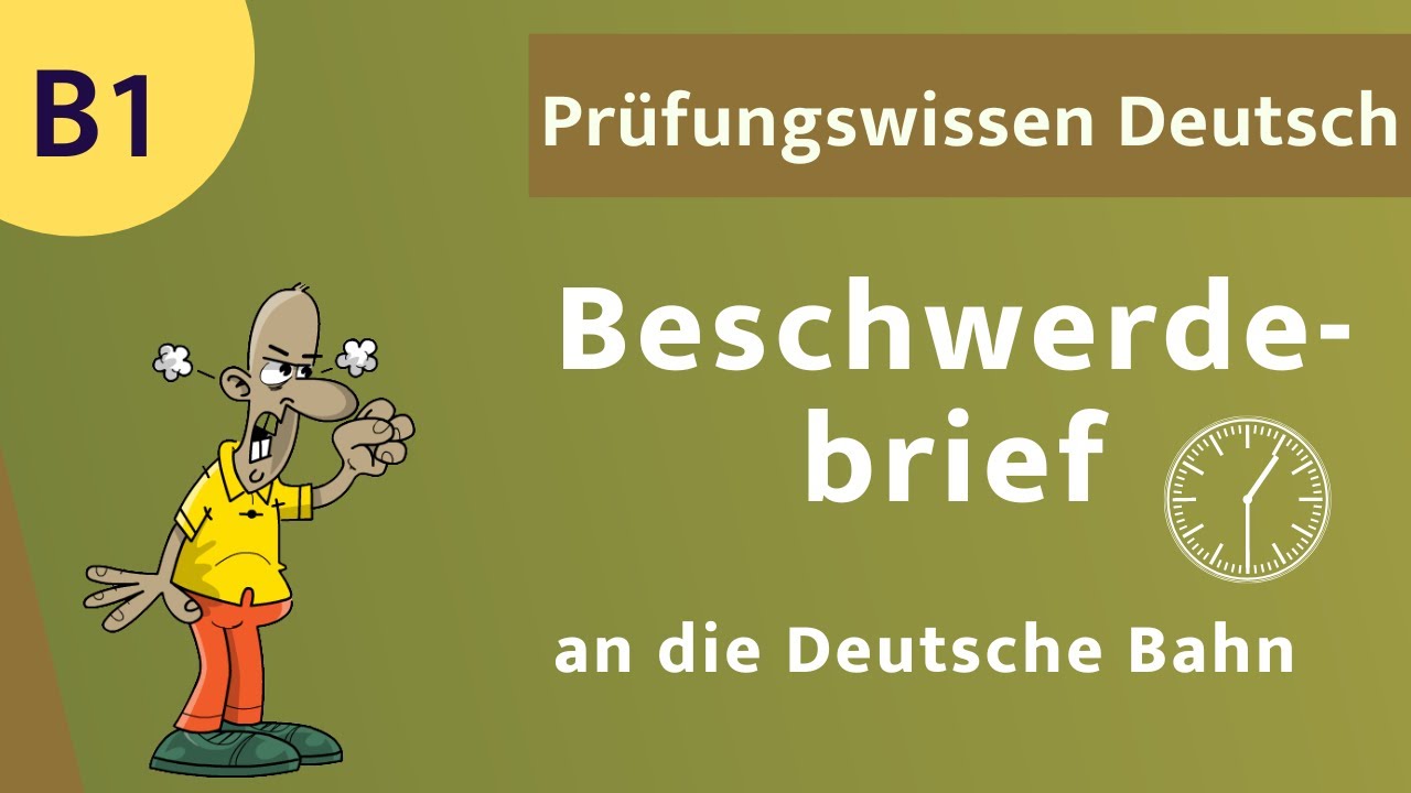 Beschwerdebrief An Die Deutsche Bahn B1 ô é åô é åô é å Schreiben B1 Youtube