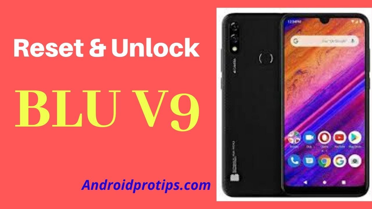 How To Reset Unlock Blu V9 Youtube