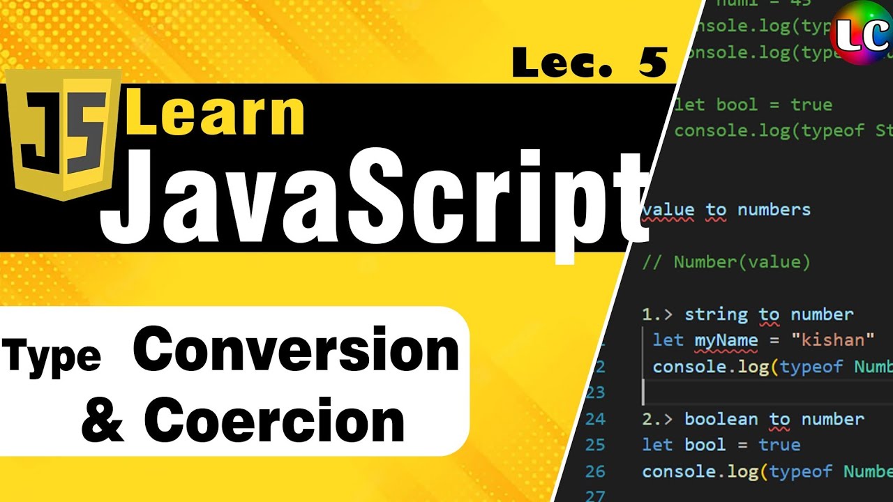 Javascript Type Conversion And Coercion Lecture 5 Learn Coding