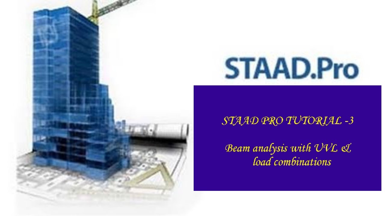 Staad Pro Tutorial 3 Youtube